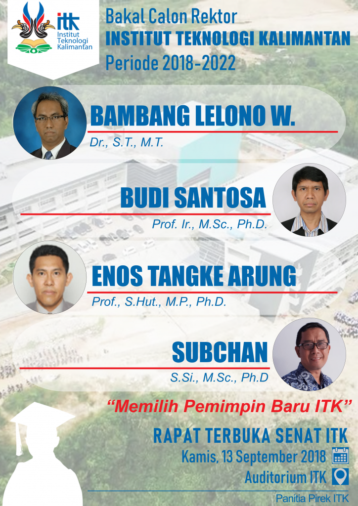 Penyampaian Visi dan Misi Bakal Calon Rektor ITK Periode 2018 - 2022 ...