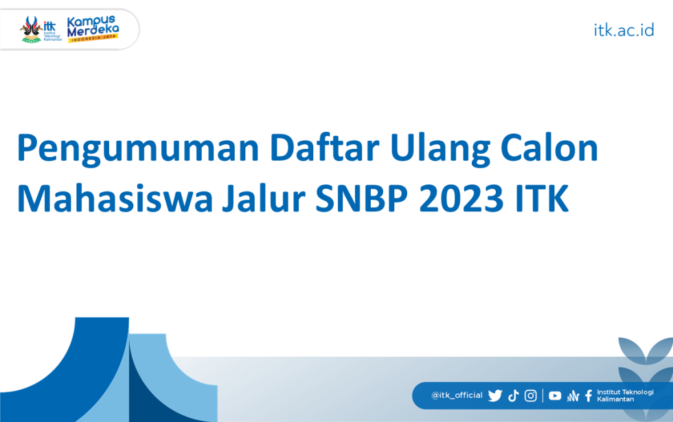 Pengumuman Daftar Ulang Calon Mahasiswa Baru Jalur SNBP 2023 - Institut ... Pengumuman Daftar Ulang Calon Mahasiswa Baru Jalur SNBP 2023 - Institut ...
